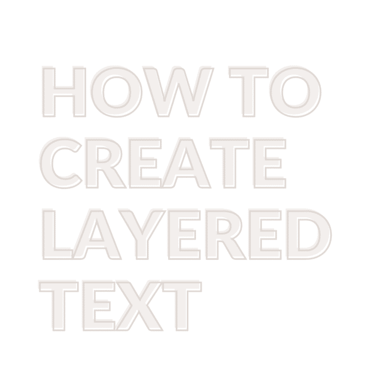 Video Tutorial: How To Create Layered Text - Ashley Hughes Design